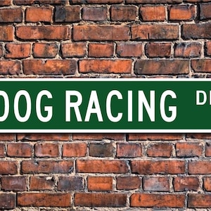 Dog Racing, Dog Racing Sign, Dog Racing Fan, Dog Racing Gift, Greyhound ...