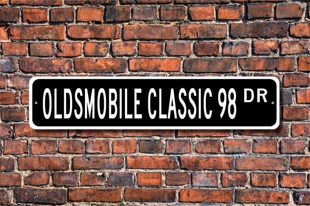 Classic 98, Oldsmobile Classic 98, Oldsmobile Classic 98 Sign, Vintage ...