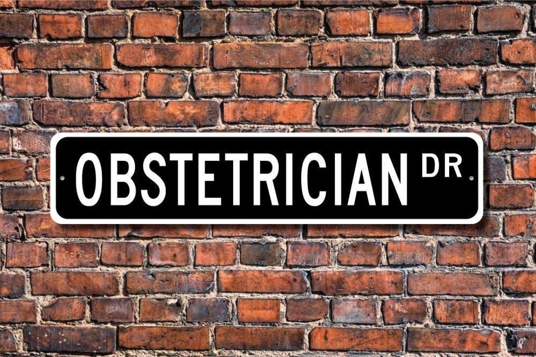 Obstetrician, Obstetrician Gift, Obstetrician Sign, Hospital, Medical ...