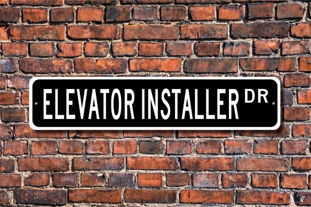 Elevator Installer, Elevator Installer Gift, Elevator Installer Sign ...