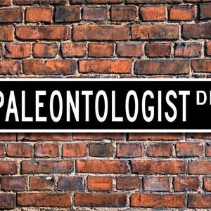 Paleontologist, Paleontologist Gift, Paleontologist Sign, Scientist ...