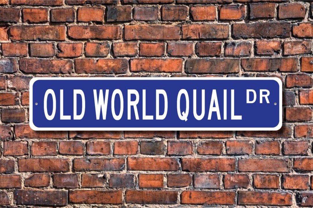 Old World Quail, Old World Quail Gift, Old World Quail Sign, Old World ...