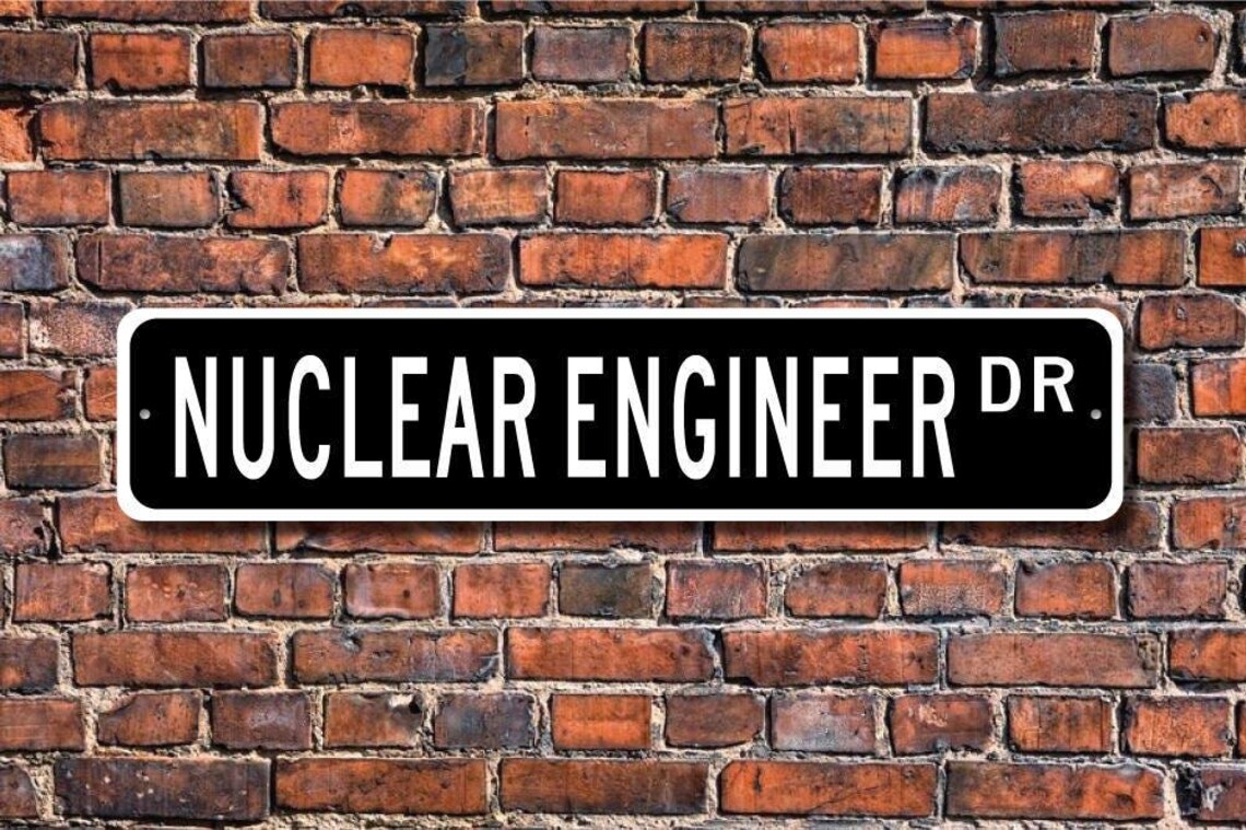 Nuclear Engineer, Nuclear Engineer Gift, Nuclear Engineer Sign ...