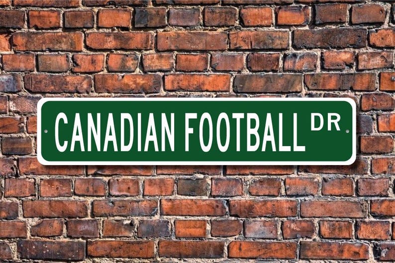 Canadian Football, Canadian Football Fan, Canadian Football Sign ...