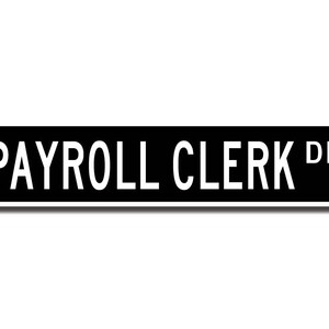 Payroll Clerk, Payroll Clerk Gift, Payroll Clerk Sign, Payroll ...