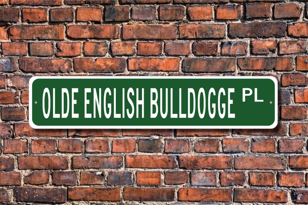 Olde English Bulldogge, Olde English Bulldogge Sign, Olde English ...