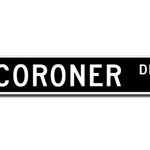 Coroner, Coroner Gift, Coroner Sign, Gift for Coroner, Sign for Coroner ...