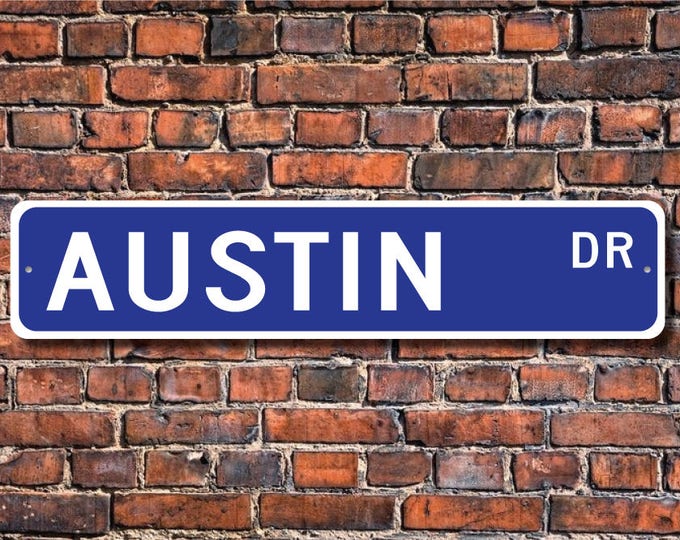 Austin, Austin Sign, Austin Gift, Austin Decor, Child Gift, Grandchild ...