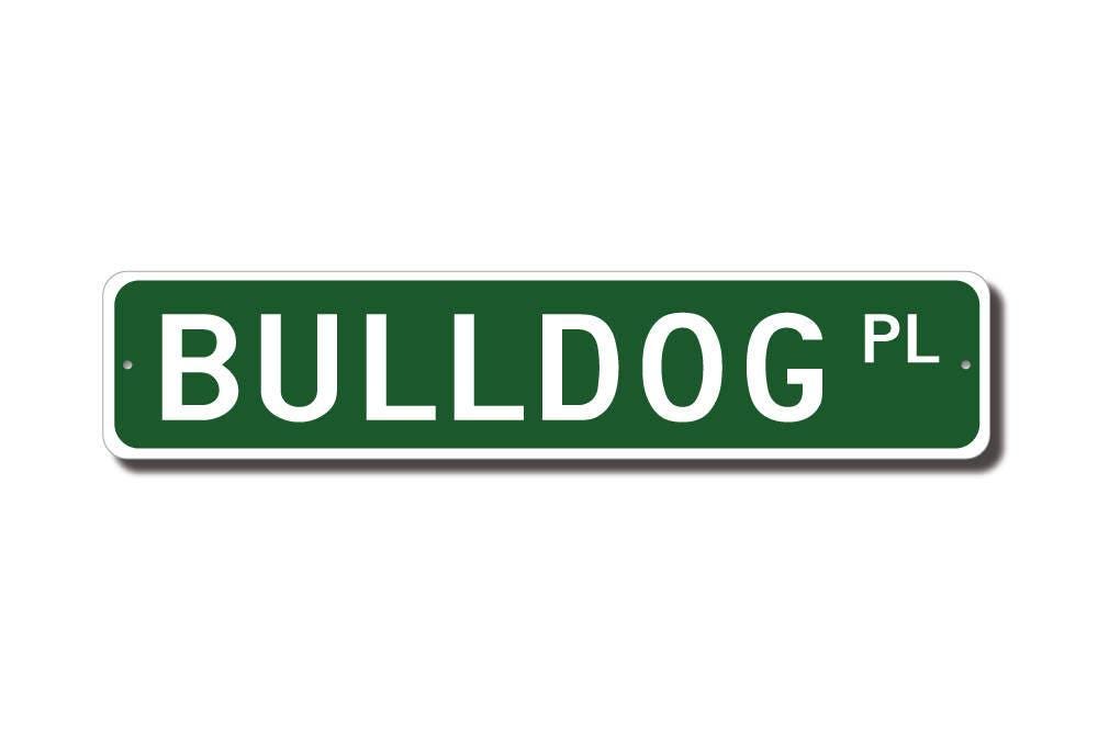 Bulldog, Bulldog Gift, Bulldog Sign, Dog Lover Gift, Custom Street Sign ...