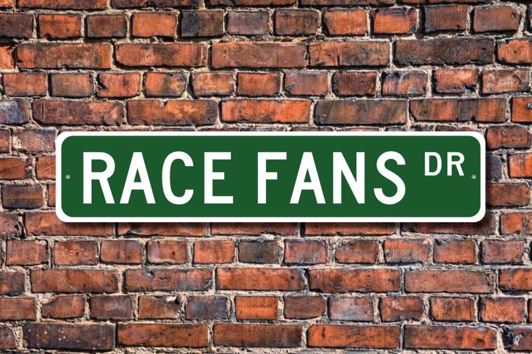 Race Fan Street Sign, Race Fan Gift, Race Fan, Racing Decor, Race Fan ...