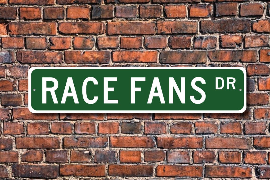 Race Fan Street Sign Race Fan Gift Race Fan Racing Decor | Etsy