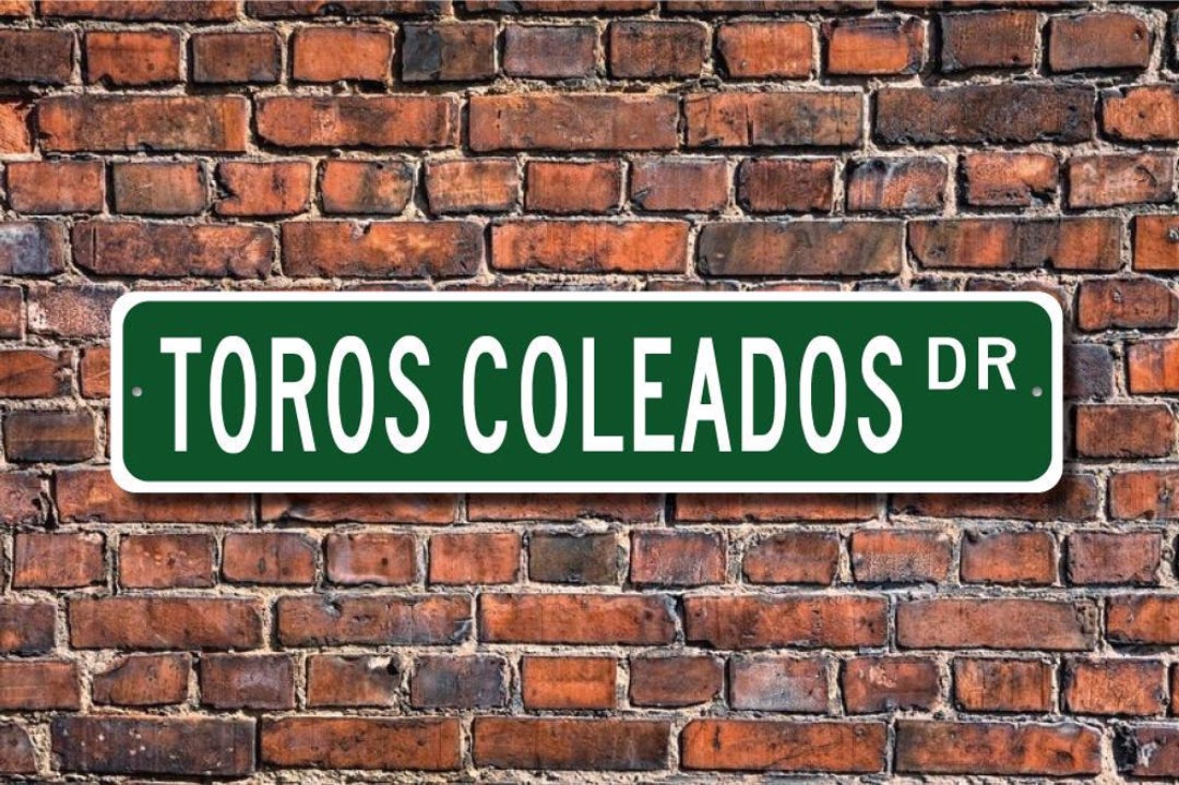 Toros Coleados, Toros Coleados Sign, Toros Coleados Fan, Toros Coleados ...