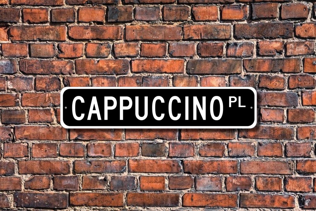 Cappuccino Street Sign – Coffee Bar Metal Sign, Café Wall Art, Kitchen ...