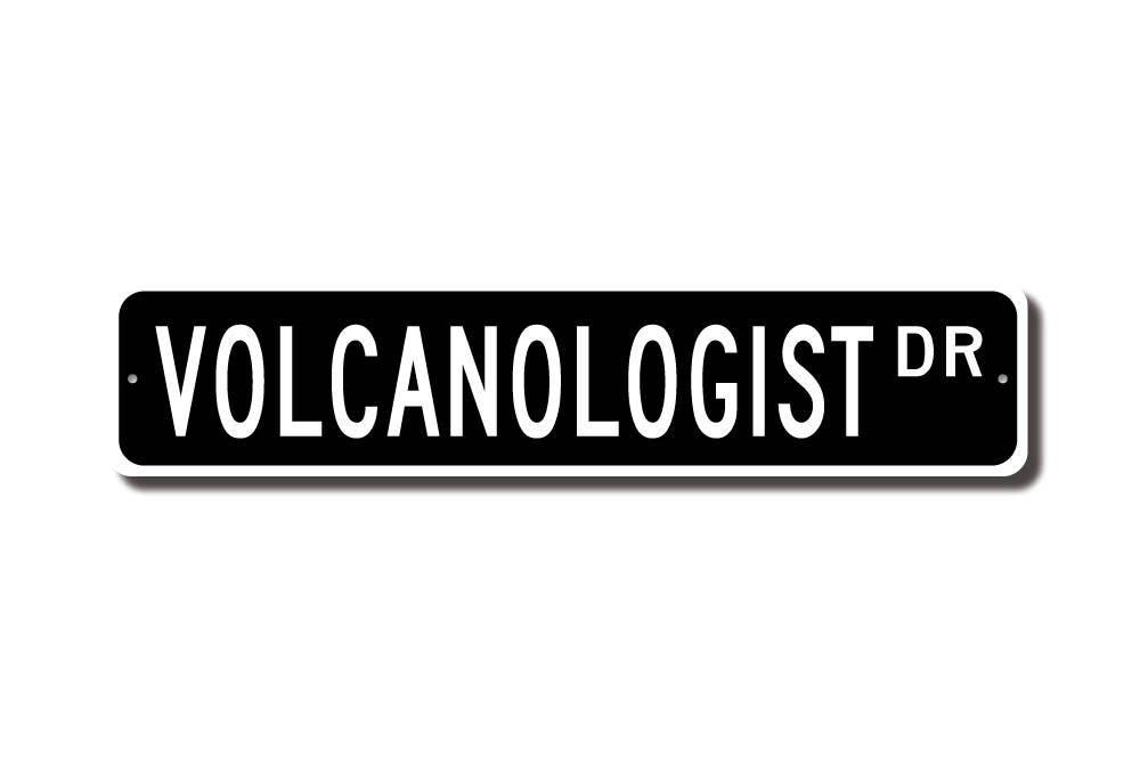 Volcanologist, Volcanologist Gift, Volcanologist Sign, Volcano Studies ...