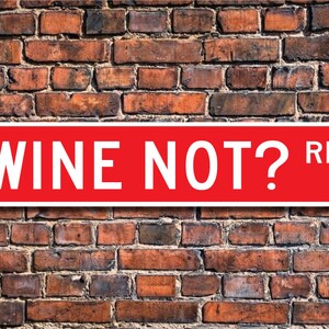 Wine Not Wine Sign, Wine Decor, Wine Lover Gift, Wine Souvenir, Wine ...