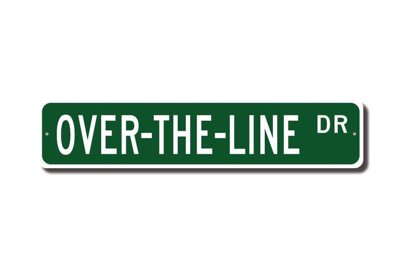 Over-the-line, Over-the-line Sign, Over-the-line Fan, Over-the-line ...