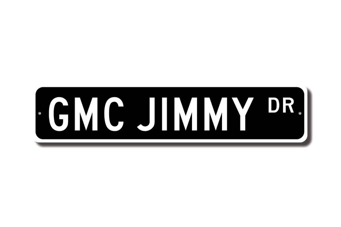 Jimmy GMC Jimmy GMC Jimmy Sign GMC Jimmy Gift General - Etsy