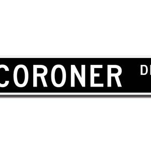 Coroner, Coroner Gift, Coroner Sign, Gift for Coroner, Sign for Coroner ...