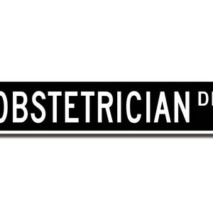 Obstetrician, Obstetrician Gift, Obstetrician Sign, Hospital, Medical ...