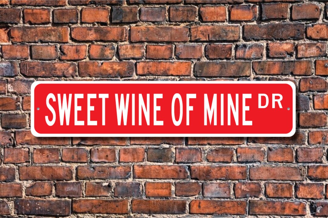 Sweet Wine of Mine Sign, Wine Decor, Wine Lover Gift, Wine Souvenir ...