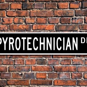 Pyrotechnician, Pyrotechnician Gift, Pyrotechnician Sign, Fire ...