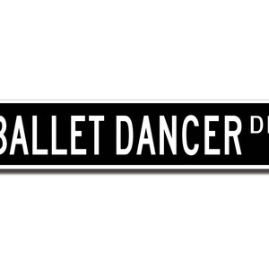 Ballet Dancer, Ballet Dancer Gift, Ballet Dancer Sign, Ballet Dancer ...
