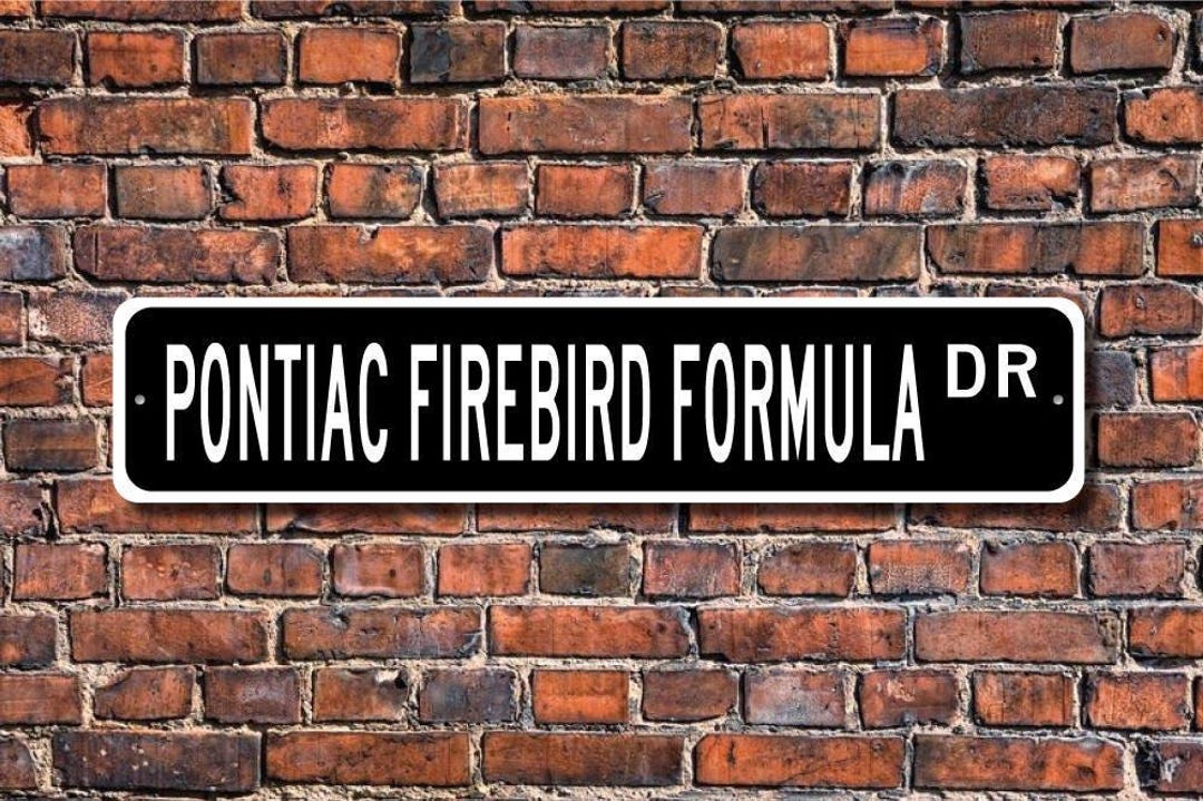 Firebird Formula, Pontiac Firebird Formula, Firebird Formula Sign ...