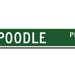 Poodle, Poodle Sign, Poodle Lover, Custom Street Sign, Quality Metal ...