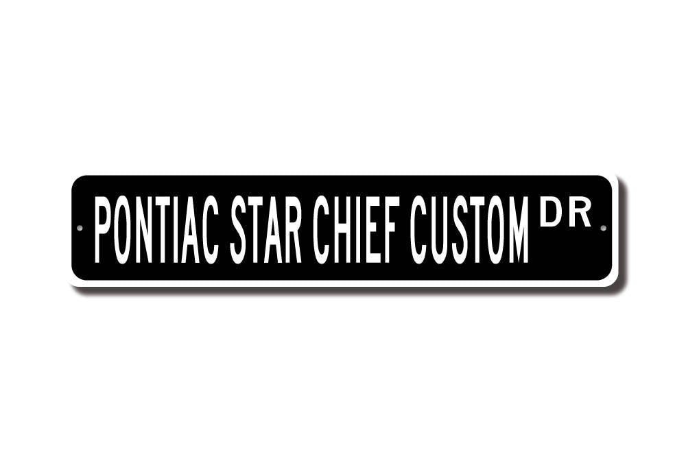 Star Chief Custom, Pontiac Star Chief Custom Sign, Pontiac Star Chief ...