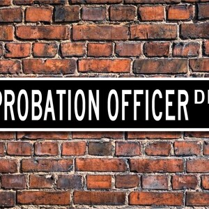 Probation Officer, Probation Officer Gift, Probation Officer Sign ...