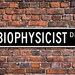 Biophysicist, Biophysicist Gift, Biophysicist Sign, Biophysicist Lab ...