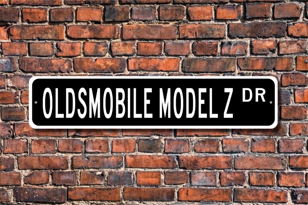Model Z, Oldsmobile Model Z, Oldsmobile Model Z Sign, Vintage Car ...