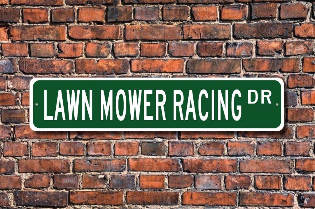 Lawn Mower Racing, Lawn Mower Racing Sign, Lawn Mower Racing Fan, Lawn ...