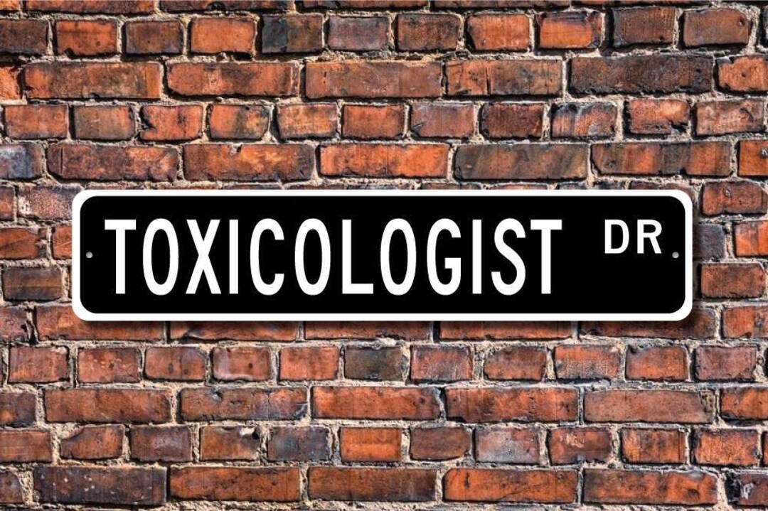Toxicologist, Toxicologist Gift, Toxicologist Sign, Scientist, Toxic ...