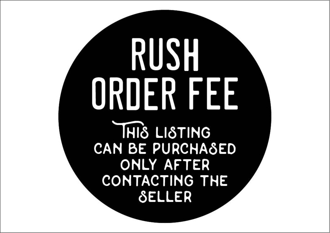 Rush Order Fee for the Ezstreetsigns - Etsy