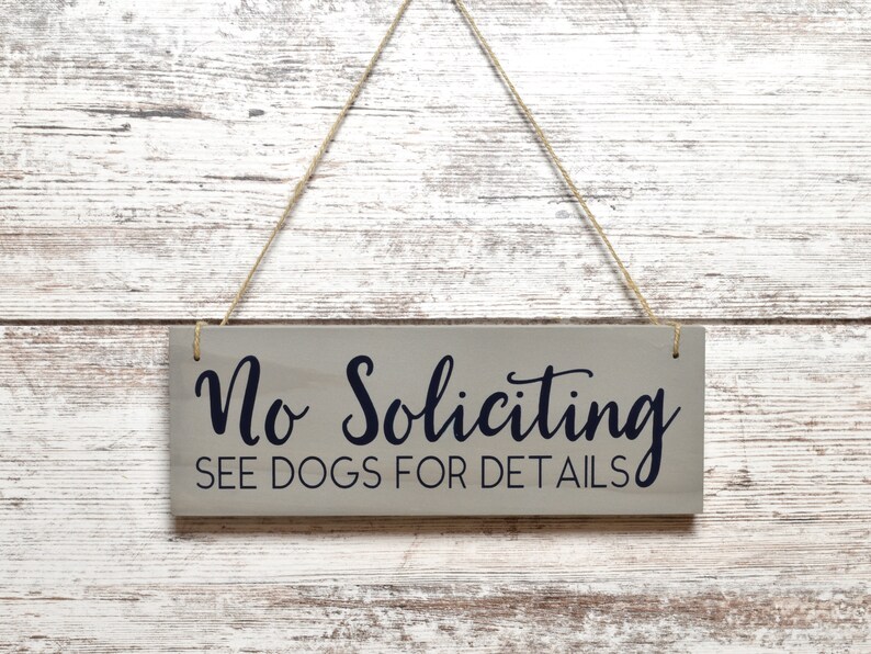 No Soliciting See Dog For Details No Soliciting Wood Sign | Etsy