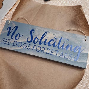 No Soliciting See Dog for Details | No Soliciting Wood Sign | Funny No ...