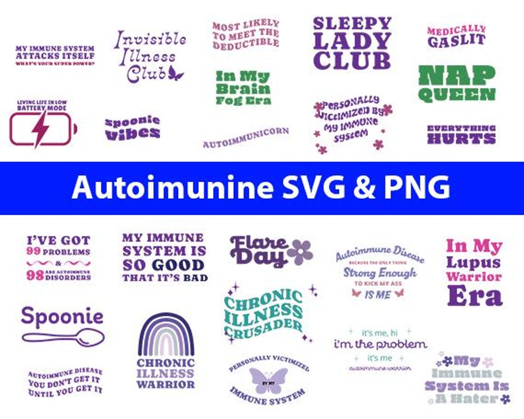 Autoimmune SVG PNG | Chronic Illness | Invisible Illness Design ...