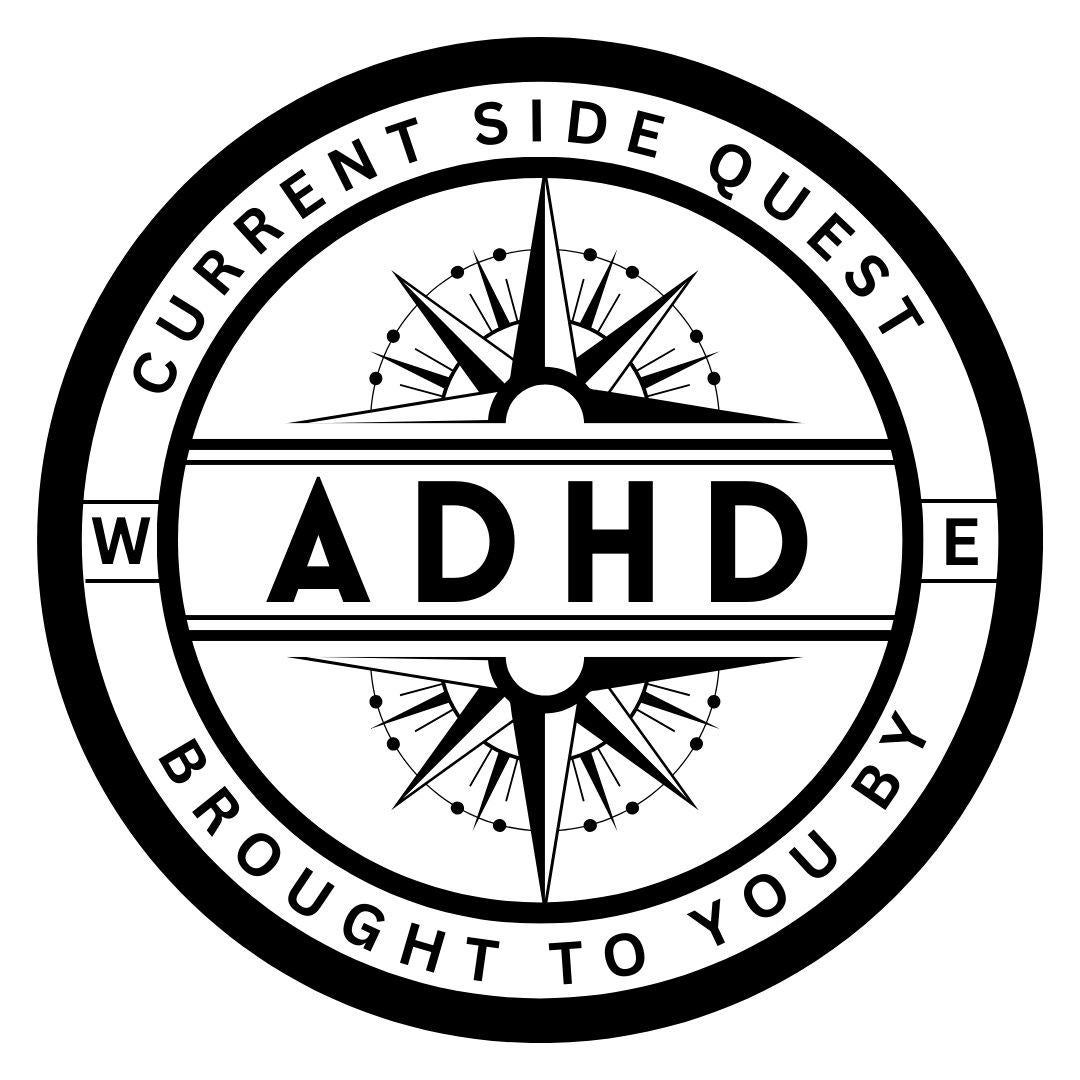 Current Side Quest Brought to You by ADHD .png .svg .jpg Digital File ...