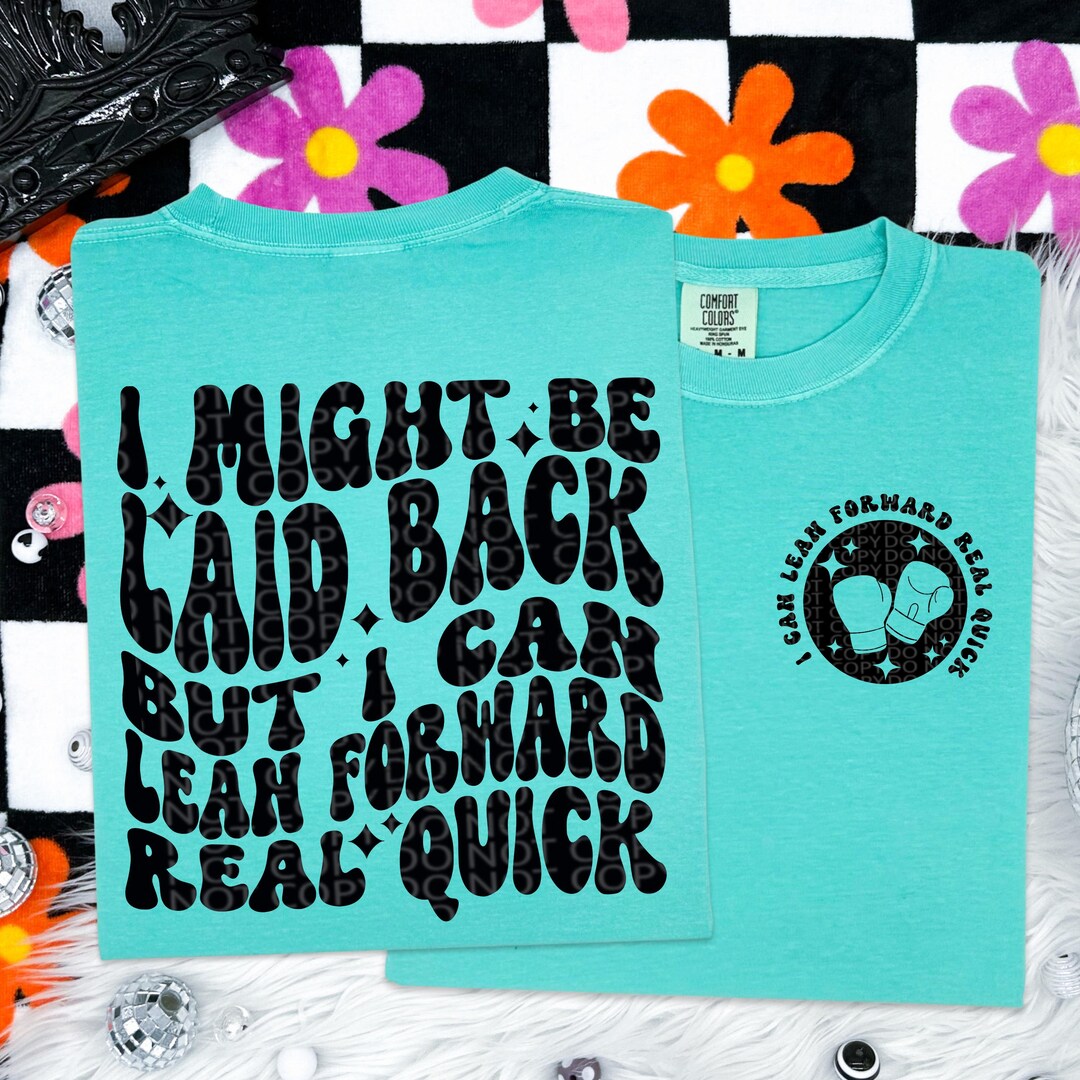 I Can Lean Forward Real Quick Tee - Etsy