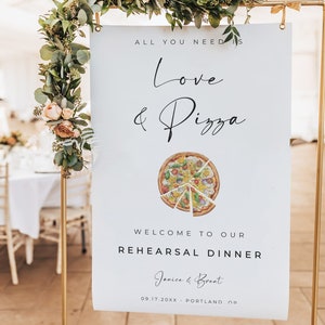 Rehearsal Dinner Welcome Sign, Love and Pizza Editable Template ...