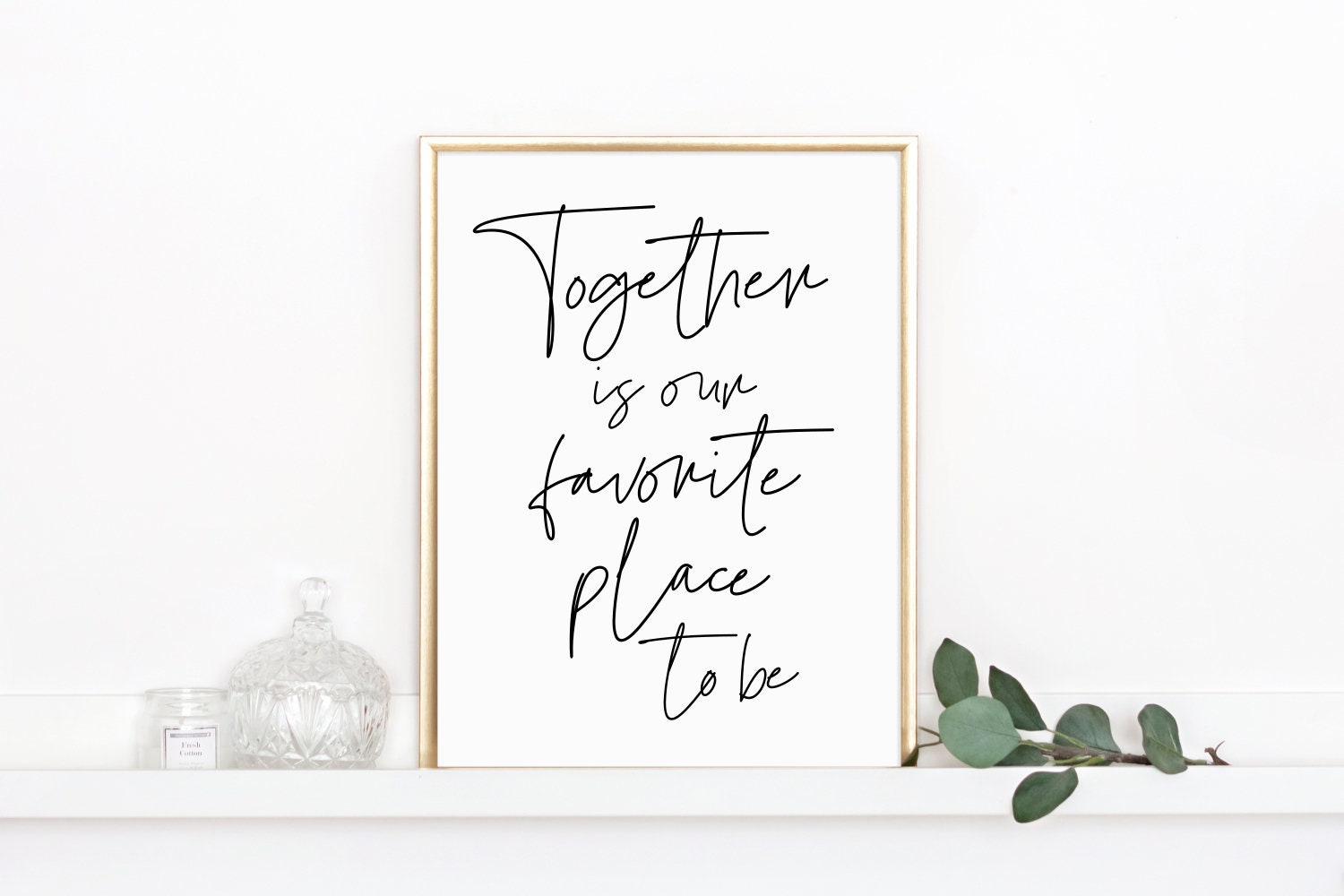 Together is Our Favorite Place to Be PRINTABLE Poster Above | Etsy