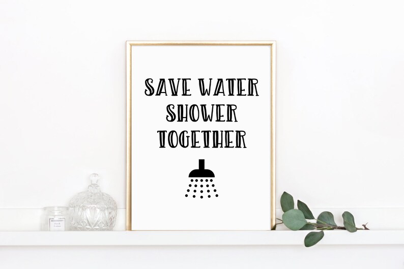 Save Water Shower Together Printable Wall Art Funny Bathroom Etsy