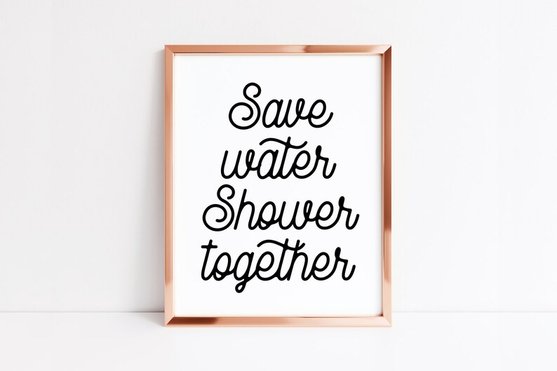 Save Water Shower Together Printable Wall Art Funny Bathroom Etsy