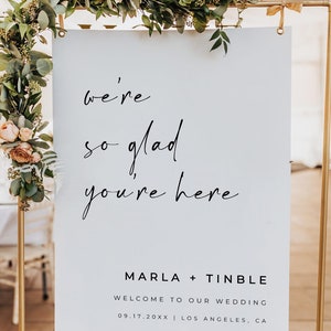 We're so Glad You're Here, Wedding Welcome Sign Template, Modern ...