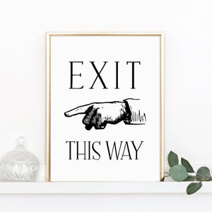 Exit This Way, Printable Poster, Exit Sign, Dorm Decor, Finger Pointing ...