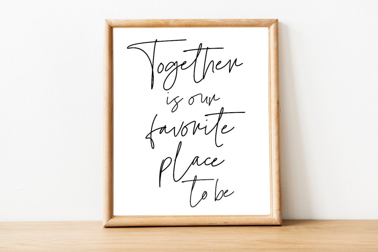 Together is Our Favorite Place to Be PRINTABLE Poster Above | Etsy