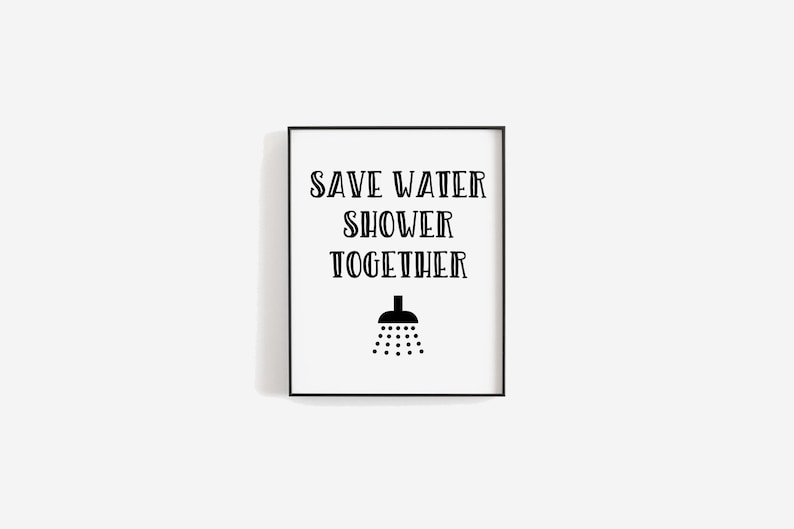 Save Water Shower Together Printable Wall Art Funny Bathroom Etsy