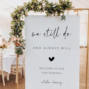 Vow Renewal Welcome Sign, We Still Do Sign Editable Template, Wedding ...