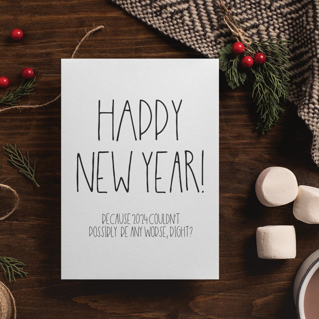 Happy New Year Printable Card, Funny New Year Cards, Sarcastic Cards ...